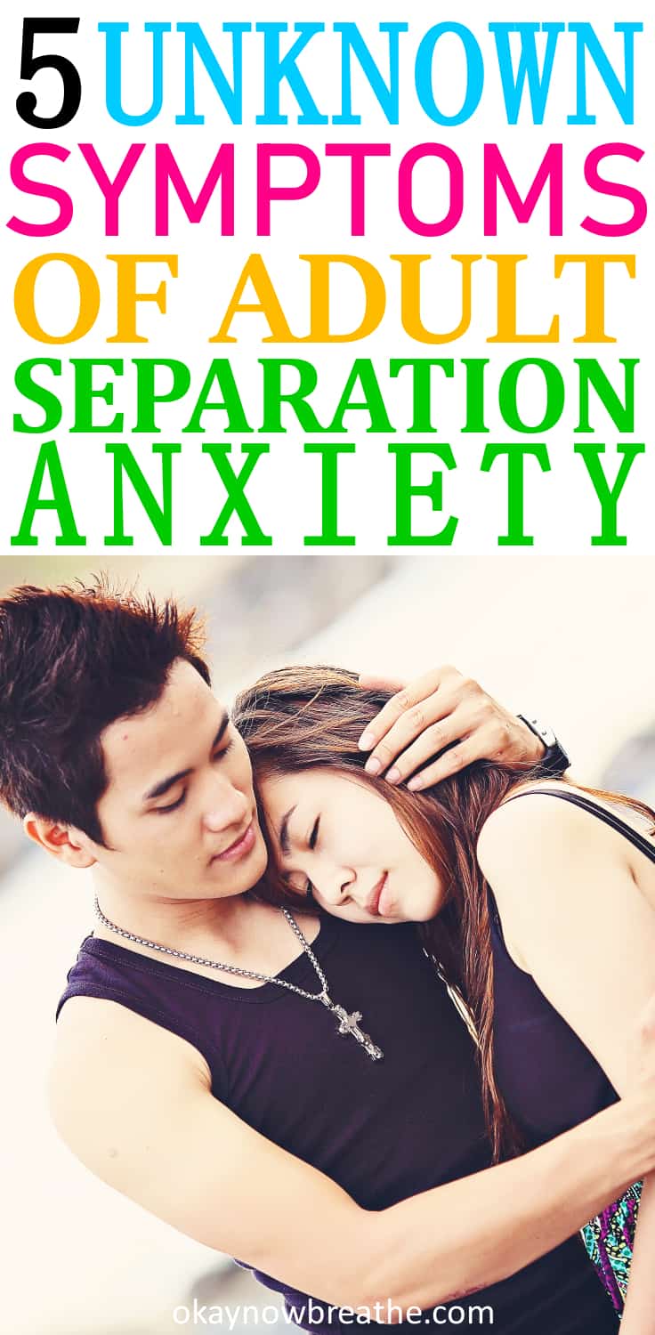 5 Symptoms of Adult Separation Anxiety (That are Super Intense)