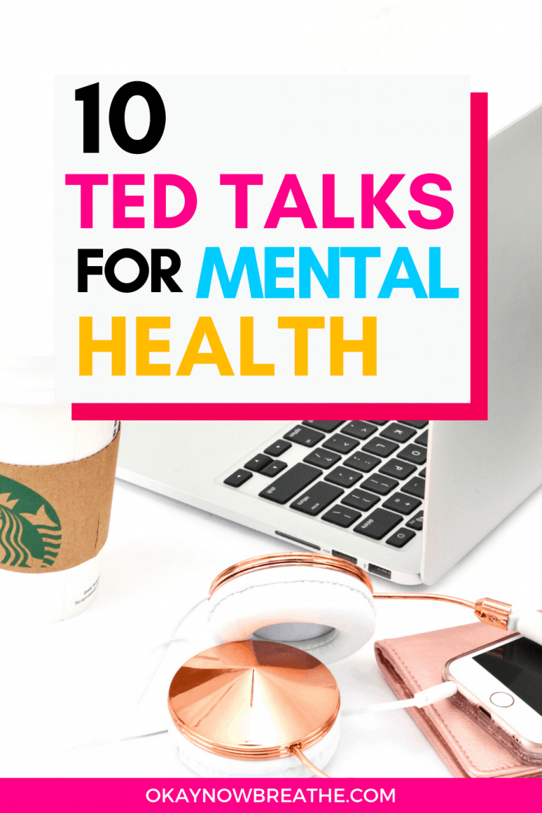 10 Eye-Opening TED Talks for Mental Health | Okay Now Breathe