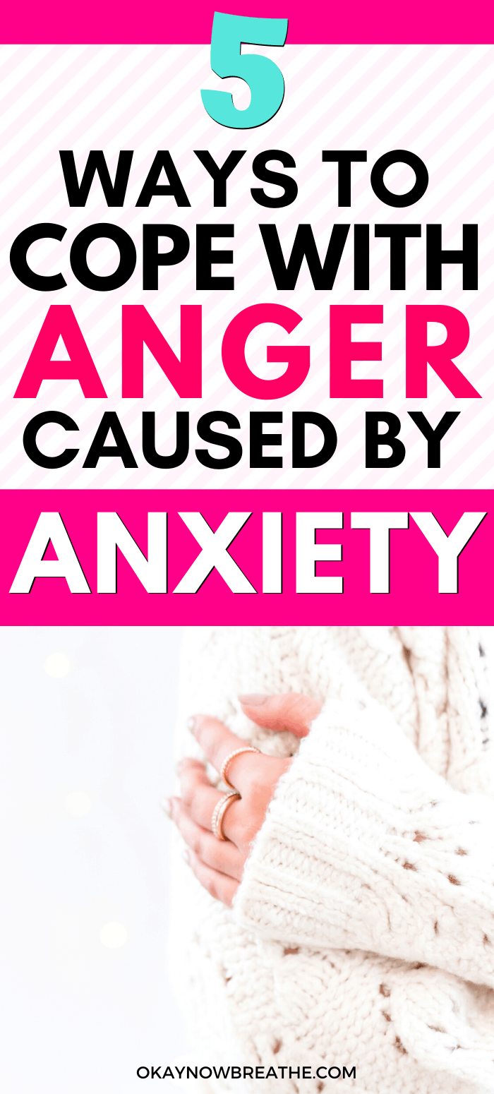 5 Ways to Cope with Anger Issues Caused by Your Anxiety