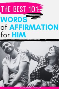 101 Words of Affirmation For Him (Every Man Needs to Hear!)