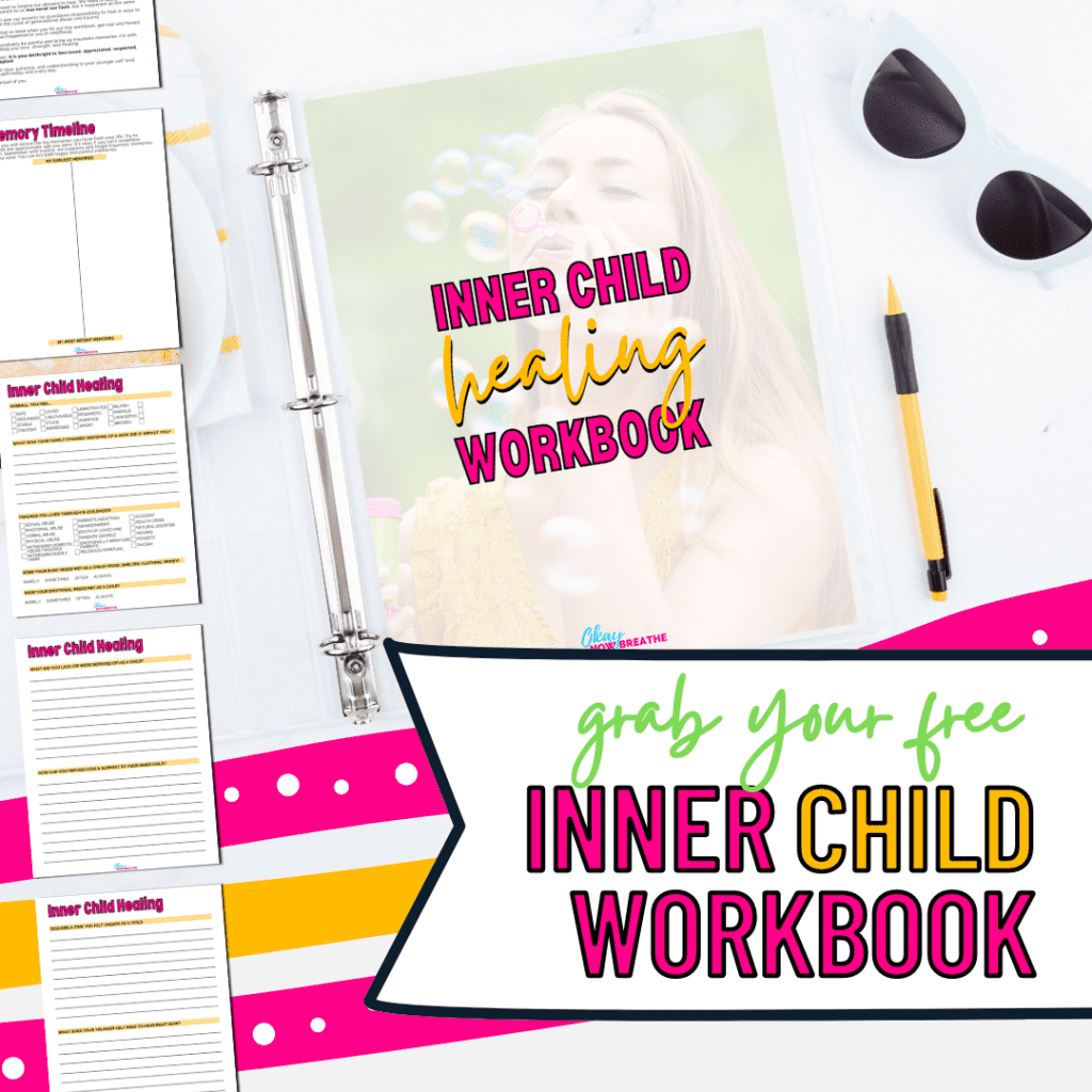 Inner Child Healing Workbook PDF (Free Printable) | Okay Now Breathe