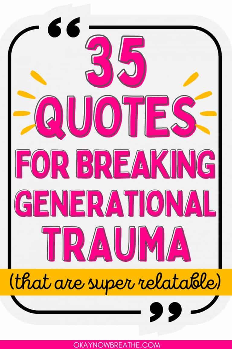35 Breaking Generational Trauma Quotes (to Help End the Toxic Cycle)